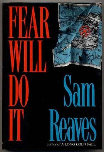 Fear Will Do It - Hardcover By Reaves, Sam - GOOD 9780399137242 | eBay