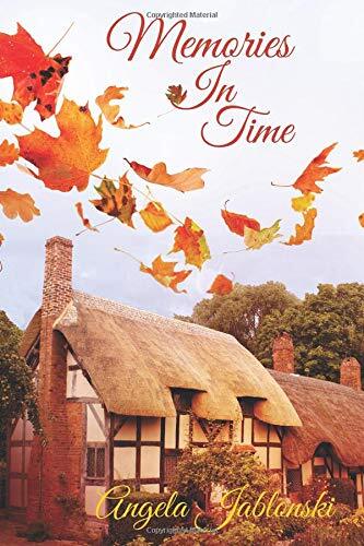 MEMORIES IN TIME (BOOK 2) By Angela Nadine Jablonski **BRAND NEW ...