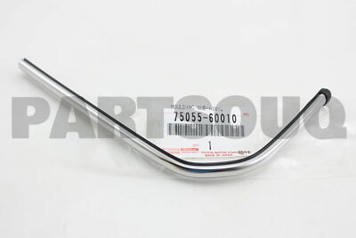 7505560010 Genuine Toyota MOULDING SUB-ASSY, ROOF DRIP SIDE FINISH ...