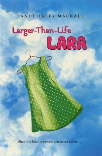 Larger-Than-Life Lara by Dandi Daley Mackall (2006, Hardcover) for sale ...