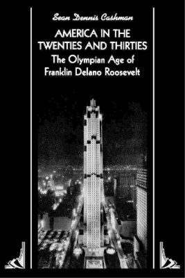 Sean Dennis Cashman America in the Twenties and Thirties (Poche) | eBay