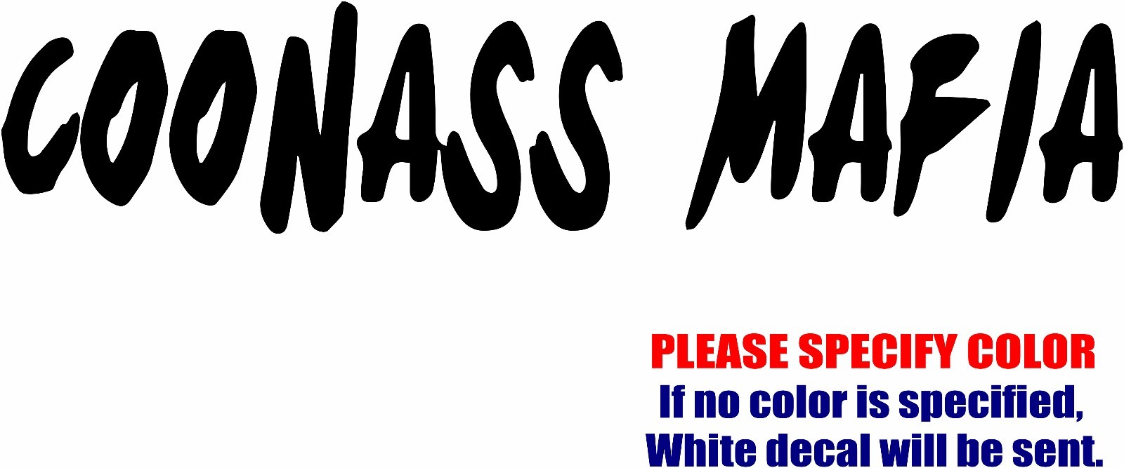 Coonass Mafia Graphic Die Cut decal sticker Car Truck Boat Window ...