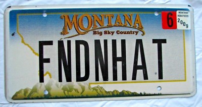MONTANA VANITY LICENSE PLATE " FNDNHAT " FINDING HAT COWBOY UP RODEO ...