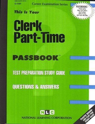 Career Examination Ser.: Clerk Part-Time : Test Preparation Study Guide ...