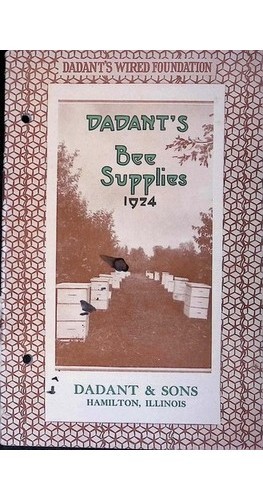 Dadant Bee Supplies Catalog 1924 Hamilton IL Apiary Equipment & Honey ...