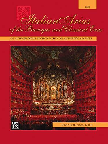 ITALIAN ARIAS OF THE BAROQUE AND CLASSICAL ERAS: HIGH By John Glenn ...