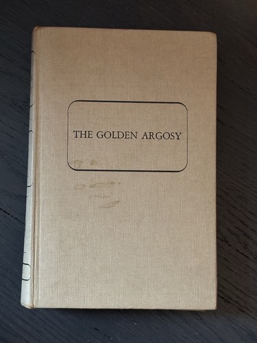 The Golden Argosy Edited by Van Cartmell Charles Grayson, 1947 Hardcover | eBay