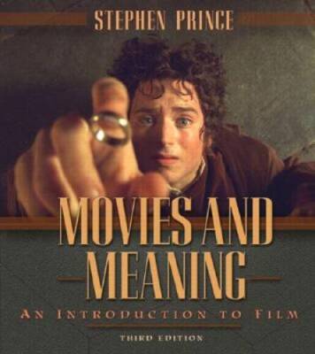Movies and Meaning: An Introduction to Film, Third Edition - ACCEPTABLE ...