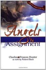 ANGELS ON ASSIGNMENT By Charles Frances Hunter & Roland Buck **BRAND ...