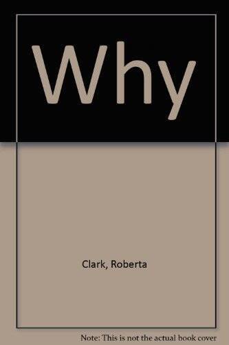 Why (Question books) - Library Binding By Clark, Roberta - GOOD ...