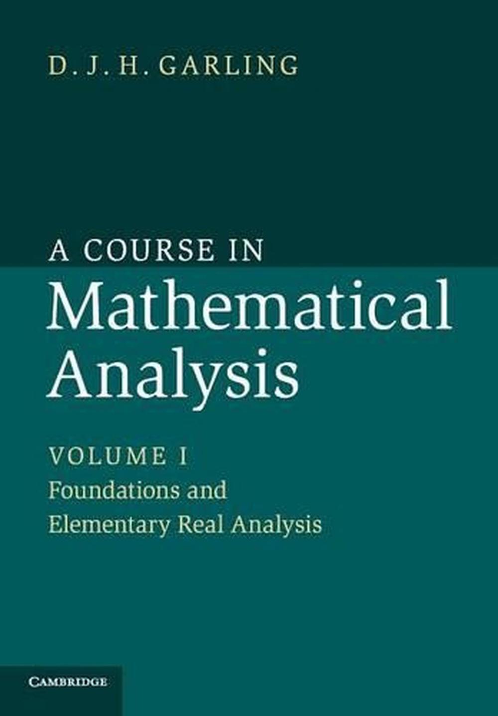 A Course in Mathematical Analysis: Volume 1, Foundations and Elementary ...