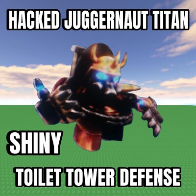 SHINY Hacked Juggernaut Titan | Toilet Tower Defense | TTD | Cheapest ...