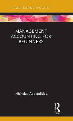 Management Accounting for Beginners by Nicholas Apostolides (Hardcover ...