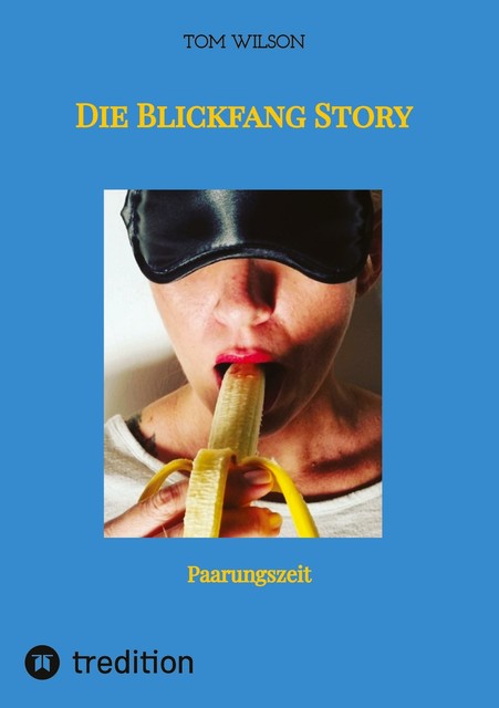 Die Blickfang Story von Tom Wilson (2021, Gebundene Ausgabe) online ...