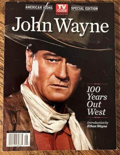 American Icons TV Guide Special Edition John Wayne 100 Years Out West ...