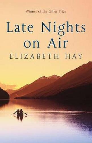 LATE NIGHTS ON AIR - Paperback By ELIZABETH HAY - VERY GOOD | eBay