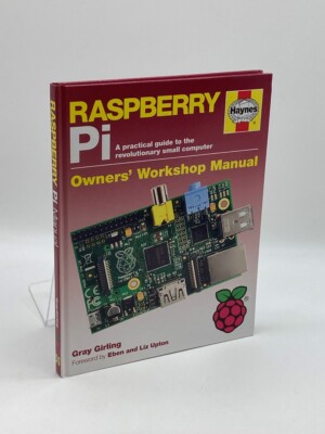 Raspberry Pi A Practical Guide to the Revolutionary Small Computer | eBay