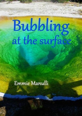 Bubbling at the Surface by Emmie Manulli (English) Paperback Book ...