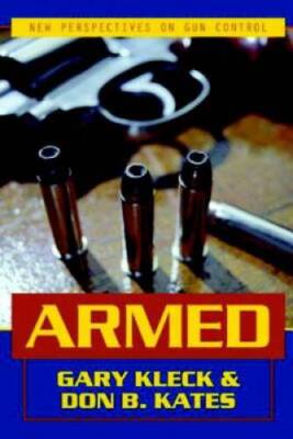 Armed - Hardcover By Kleck, Gary - GOOD 9781573928830| eBay