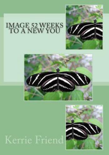 Image 52 Weeks to a New You by Kerrie Friend (2015, Trade Paperback ...