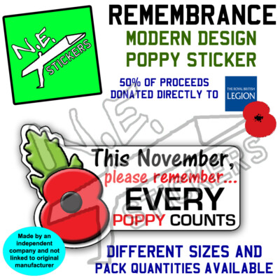 EVERY POPPY COUNTS Sticker (s) Decals Remembrance Day CHOOSE SIZE car ...