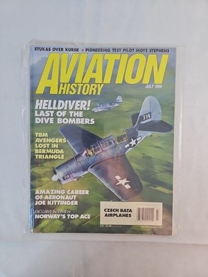 Aviation History Magazine July 1999, Helldiver! Last Of The Dive ...