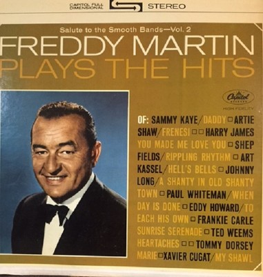 Freddy Martin, Salute To The Smooth Bands Vol. 2 - Freddy Martin Plays ...