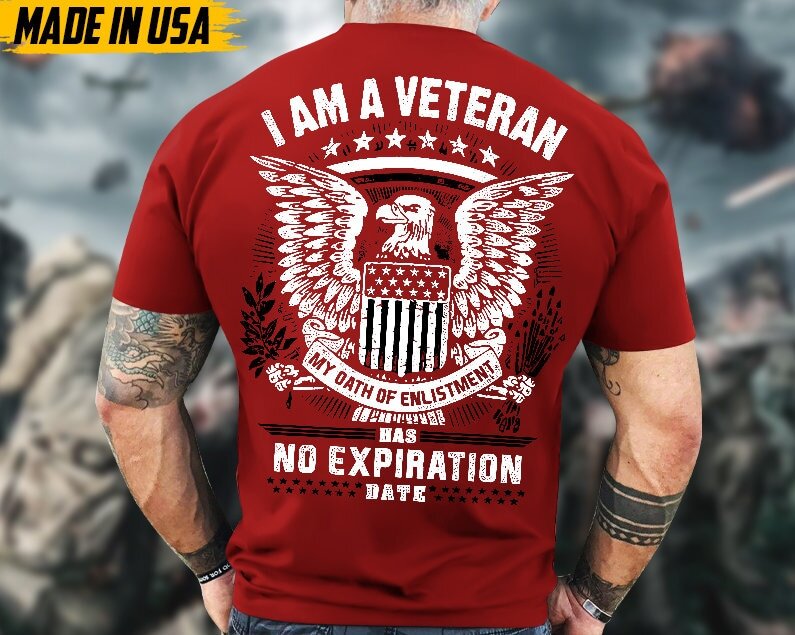US Veteran Shirt, Veteran Lover Shirt,I Am A Veteran, My Oath Of Enlistment Has | eBay