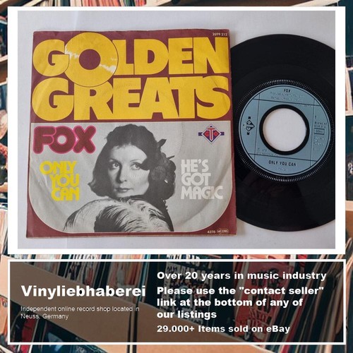 7" Single Fox/ Noosha Fox - Only you can/ He's got magic Vinyl Germany ...