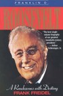 Franklin D. Roosevelt: A Rendezvous with Destiny by PH.D. Freidel ...