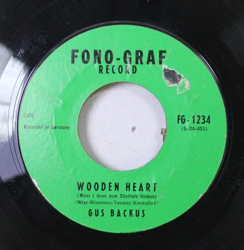 50'S & 60'S 45 Gus Backus - Wooden Heart / Said The Old Indian Chief On ...