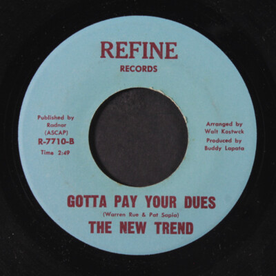 NEW TREND: gotta pay your dues / summer sunshine REFINE 7" Single 45 ...