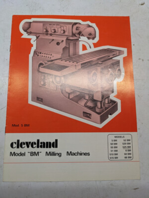 CLEVELAND MODEL BM MILLING MACHINE 5 MB 50 510 515 60 66 SALES BROCHURE ...