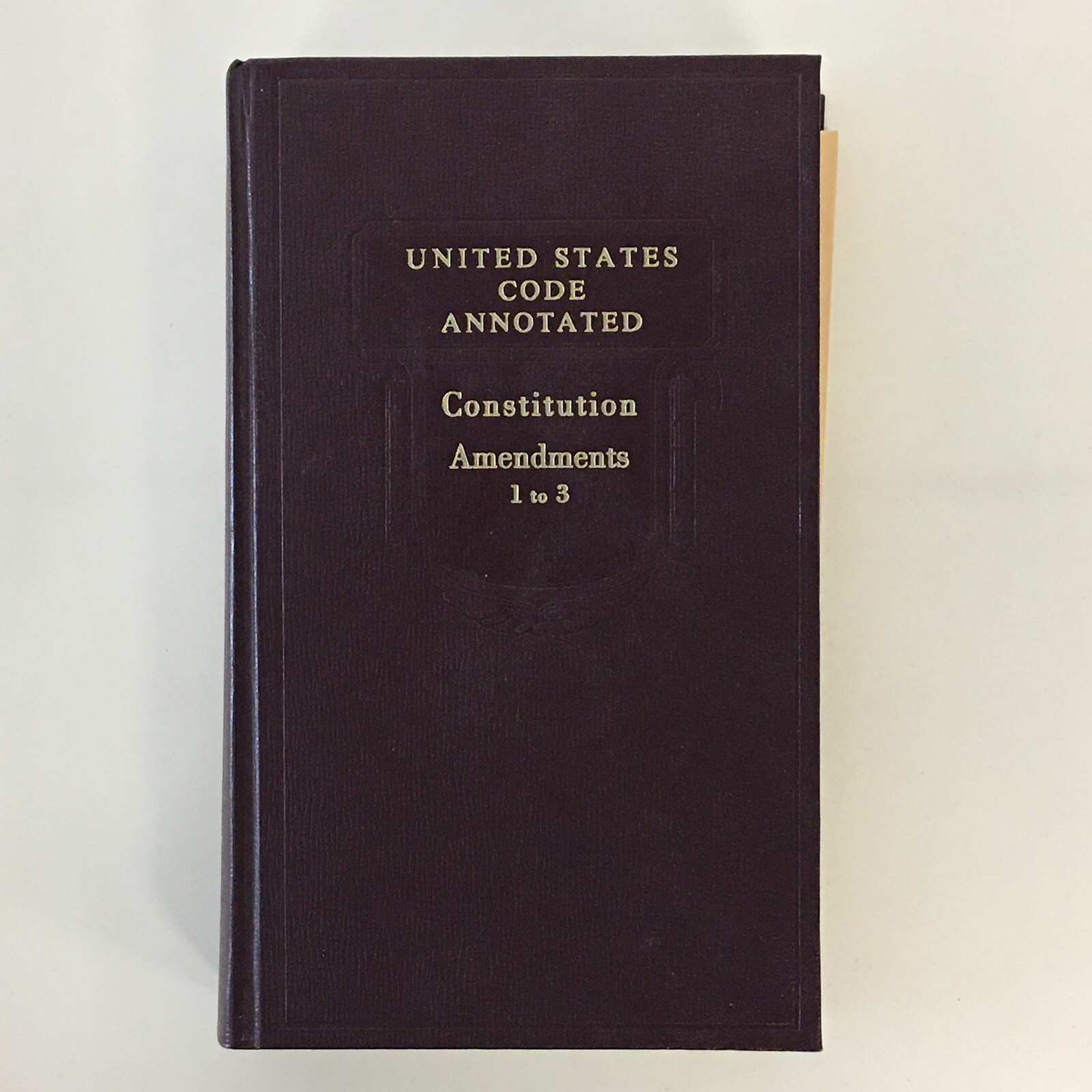 United States Code Annotated Constitution Amendments 1-3 w/ Annual ...