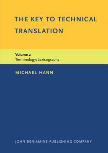 Key to Technical Translation Vol. 2 : Volume 2: Terminology ...