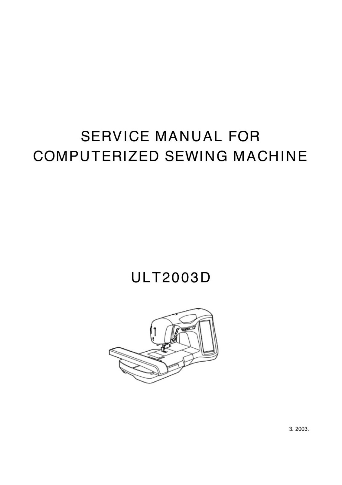 On CD * BROTHER ULT2003D Instruction Manuals (3) or Service/ Parts ...