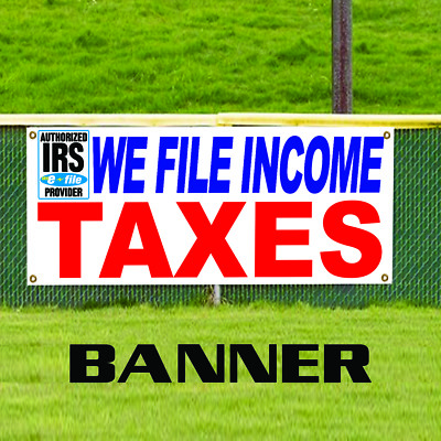 We File Income Taxes Financial Business Promotion Advertising Vinyl ...