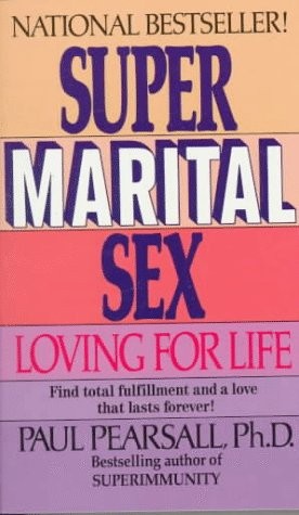 SUPER MARITAL SEX By Paul Pearsall *Excellent Condition* 9780804103671 ...