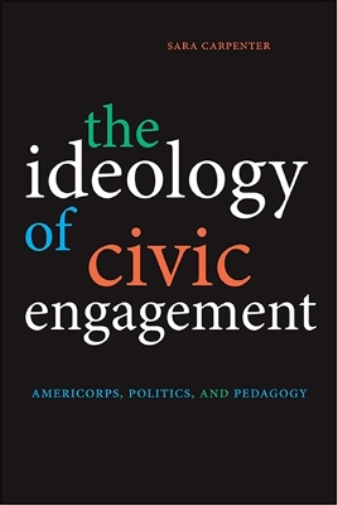 Sara Carpenter The Ideology of Civic Engagement (Poche) | eBay