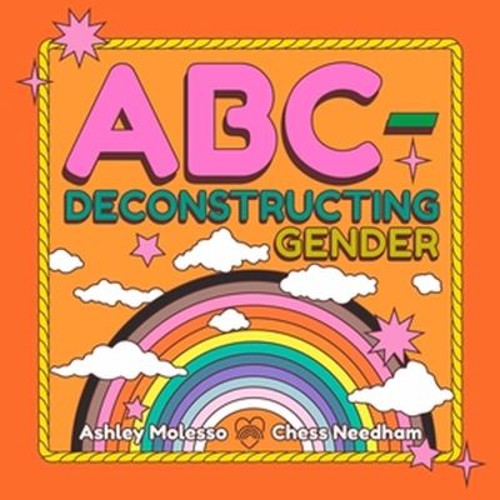 ABC-Deconstructing Gender Hardcover Ashley, Needham, Chess Moless 9780762481408 | eBay UK