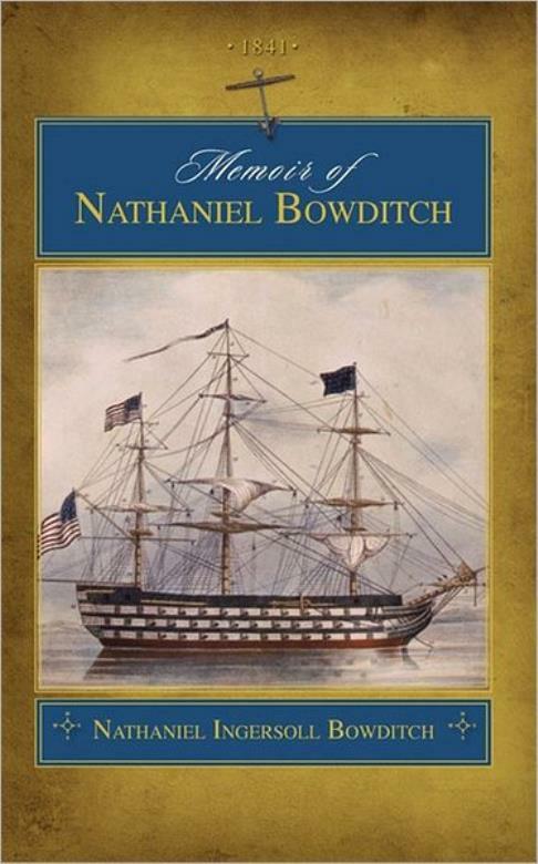 Memoir Of Nathaniel Bowditch (Trade) 9781429097451 | eBay