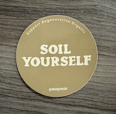 Authentic Patagonia Soil Yourself Sticker Decal Support Regenerative ...