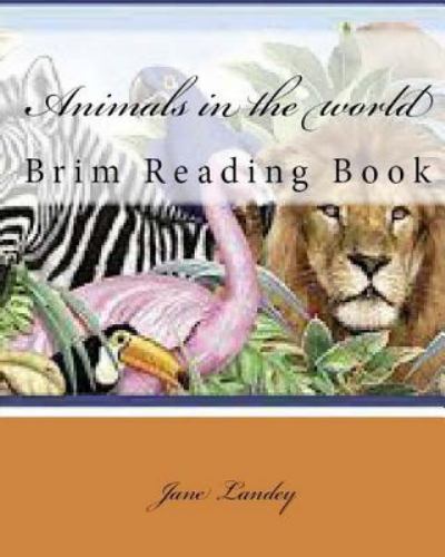 Brim Reading Book Ser.: Animals in the World : Brim Reading Book by ...