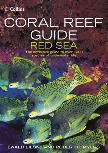 Collins Coral Reef Guide Red Sea by Ewald Lieske and Robert Myers (2004 ...