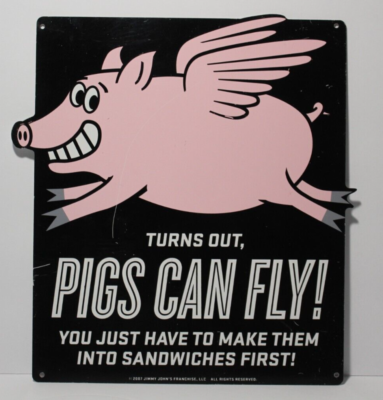 Pigs Can Fly Signs