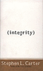 Integrity by Stephen L Carter: New 9780465034666| eBay