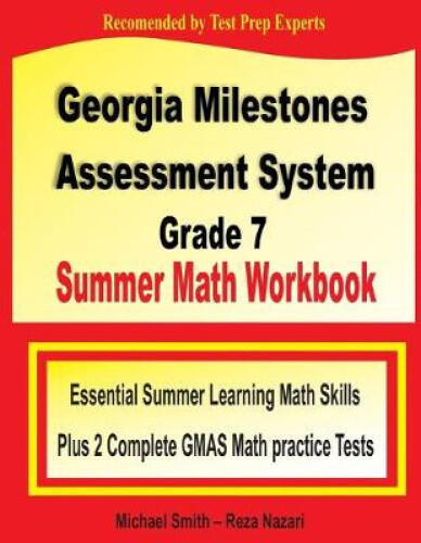 Georgia Milestones Assessment System Grade 7 Summer Math Workbook ...