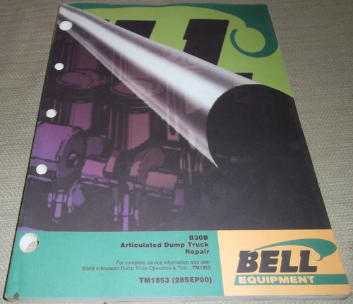 BELL B30B DUMP TRUCK TECHNICAL SERVICE SHOP REPAIR MANUAL BOOK TM1853 ...