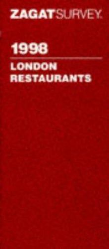 Zagat, 1998 : London Restaurant Survey by Zagat Survey Staff (1997 ...