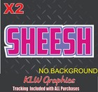 Sheesh Sticker Vinyl Car Decals Funny Kdm Window Decal JDM Tuner ...